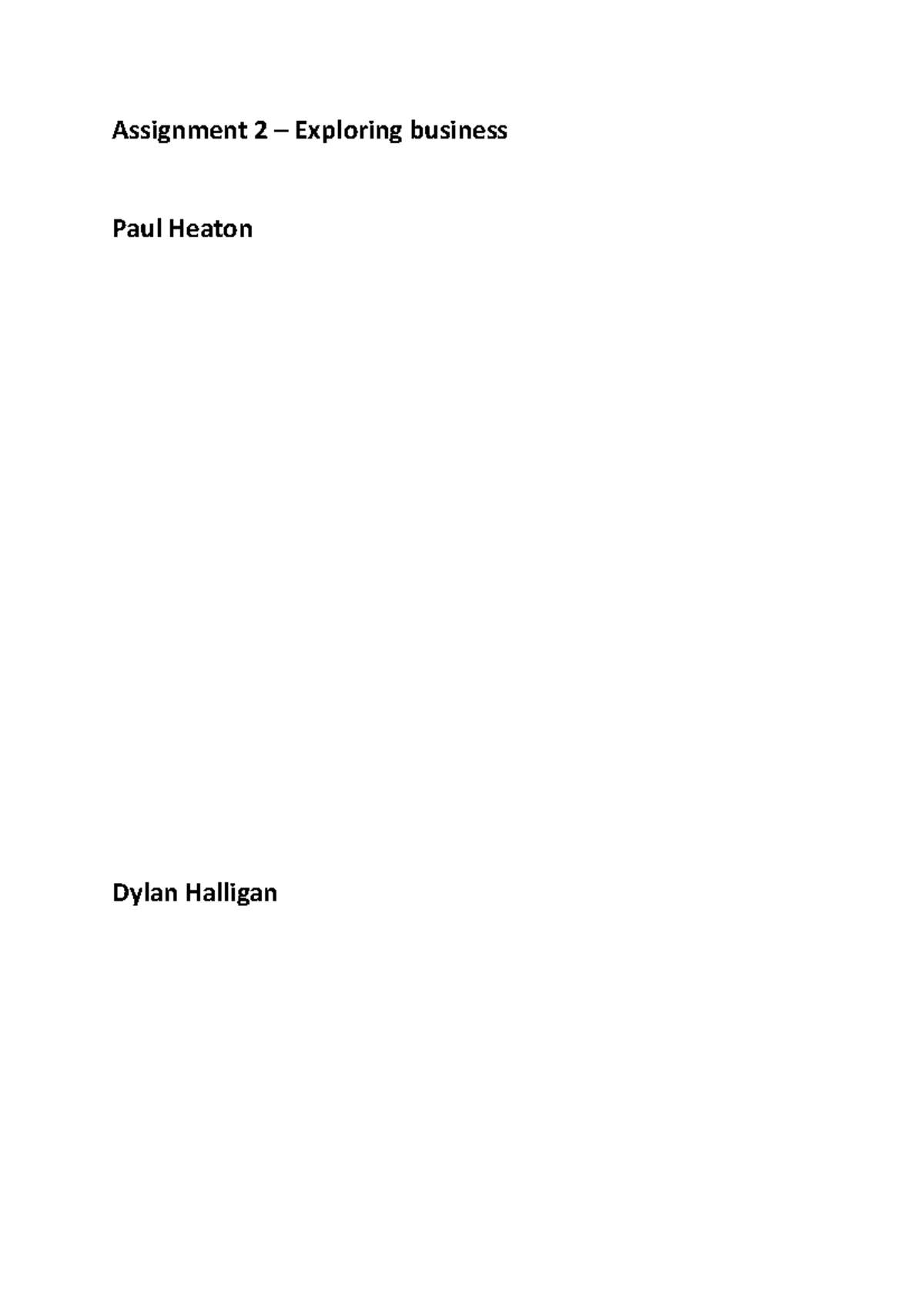 Unit 1 Exploring Business Assignment 2 Assignment 2 Exploring Business Paul Heaton Dylan