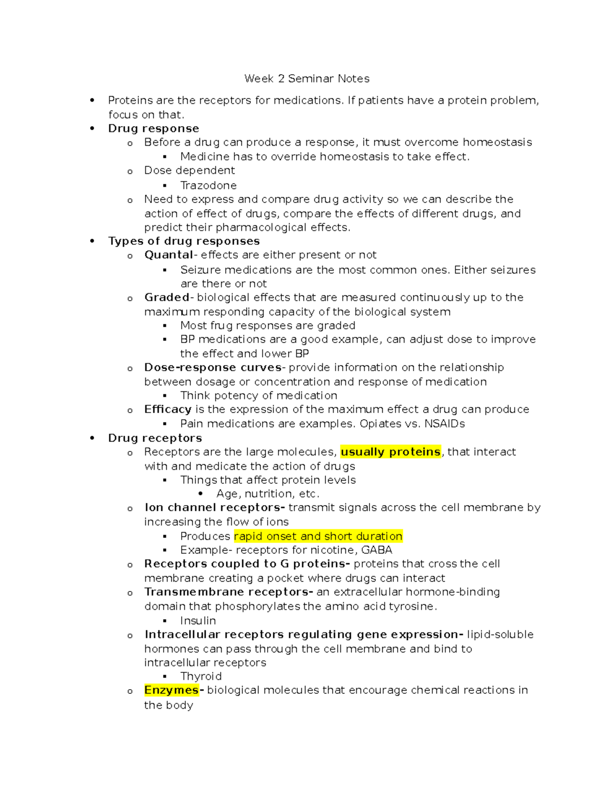 Week 2 Seminar notes - Week 2 Seminar Notes Proteins are the receptors ...