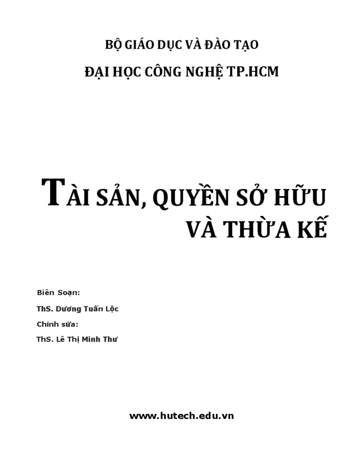 LAW113 - Luật - B O TP T H Biên So n: n L c Ch nh s a: ThS. Lê Th hutech.edu TÀI S N, QUY N S H ...