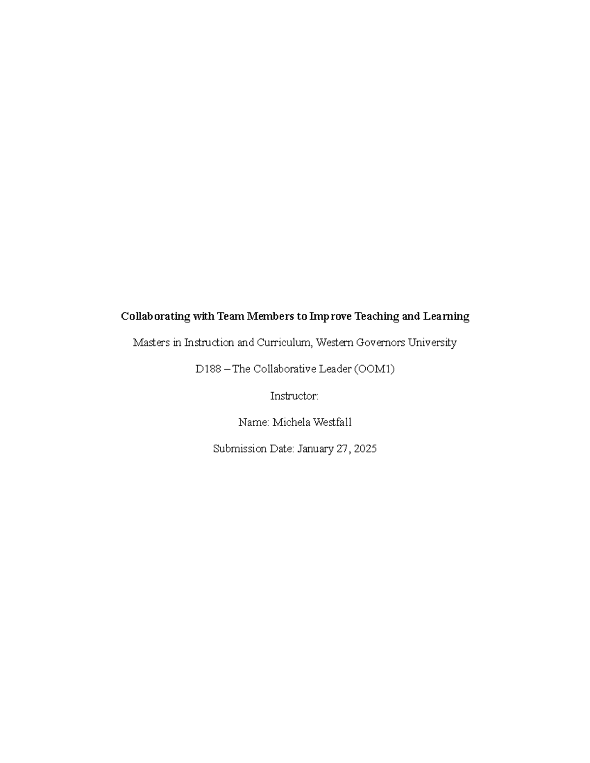 Collaborating with Team Members to Improve Teaching and Learning ...