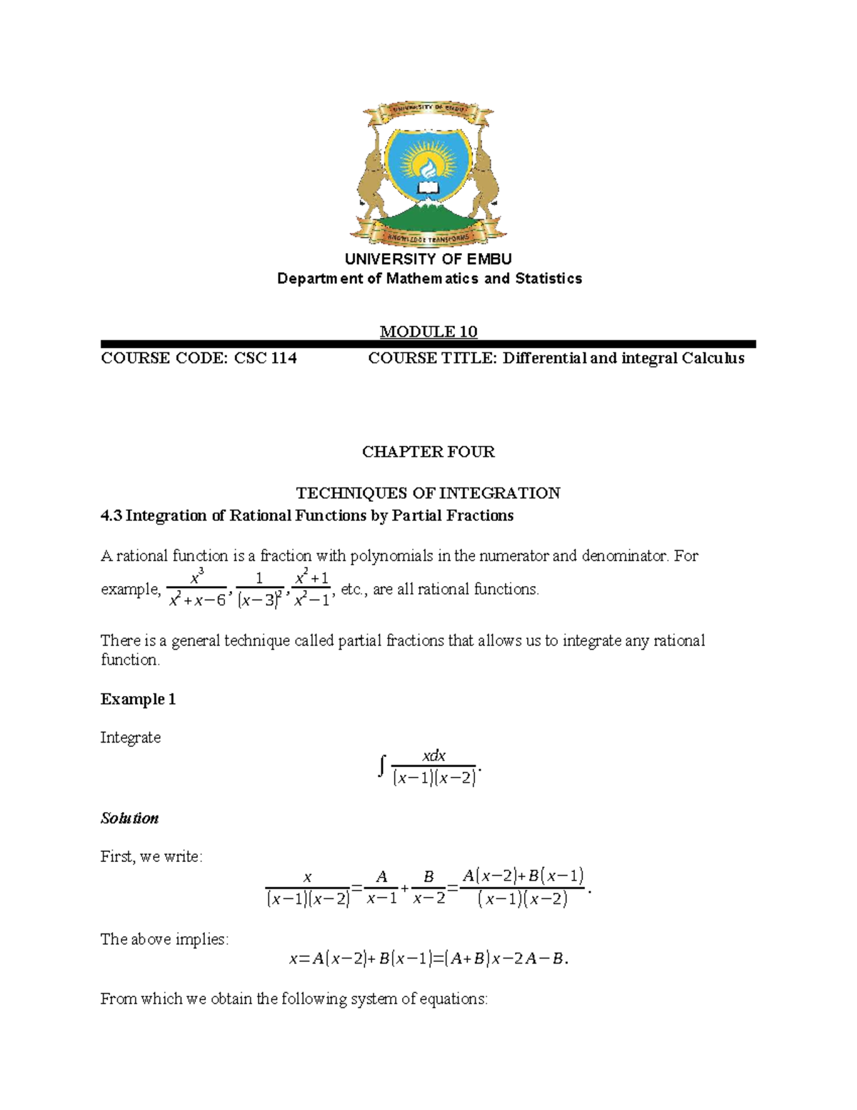 Techniques of Integration: Partial Fractions - CSC 114 Module 10 - Studocu
