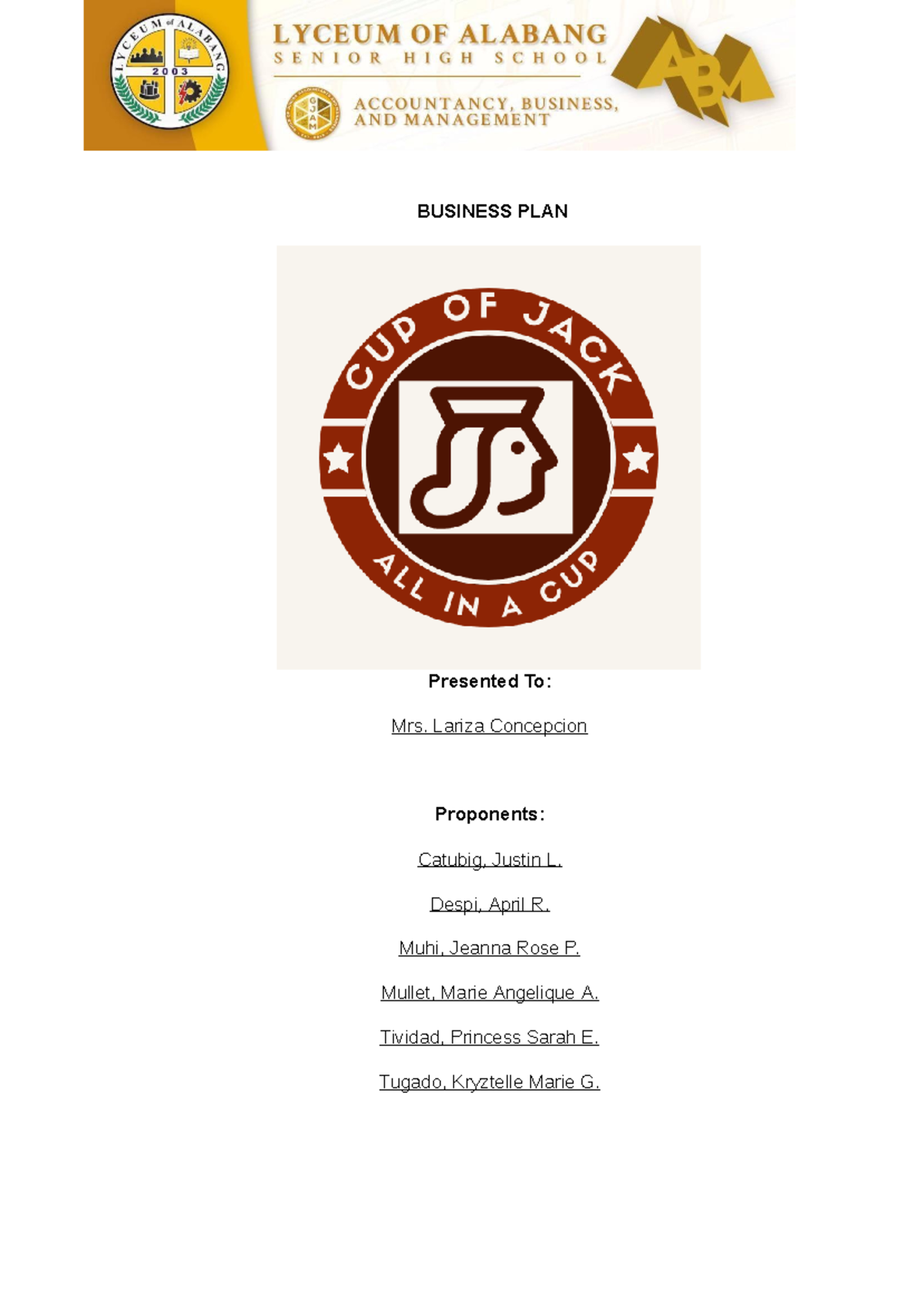 Business Plan “Cup of Jack” - BUSINESS PLAN Presented To: Mrs. Lariza ...