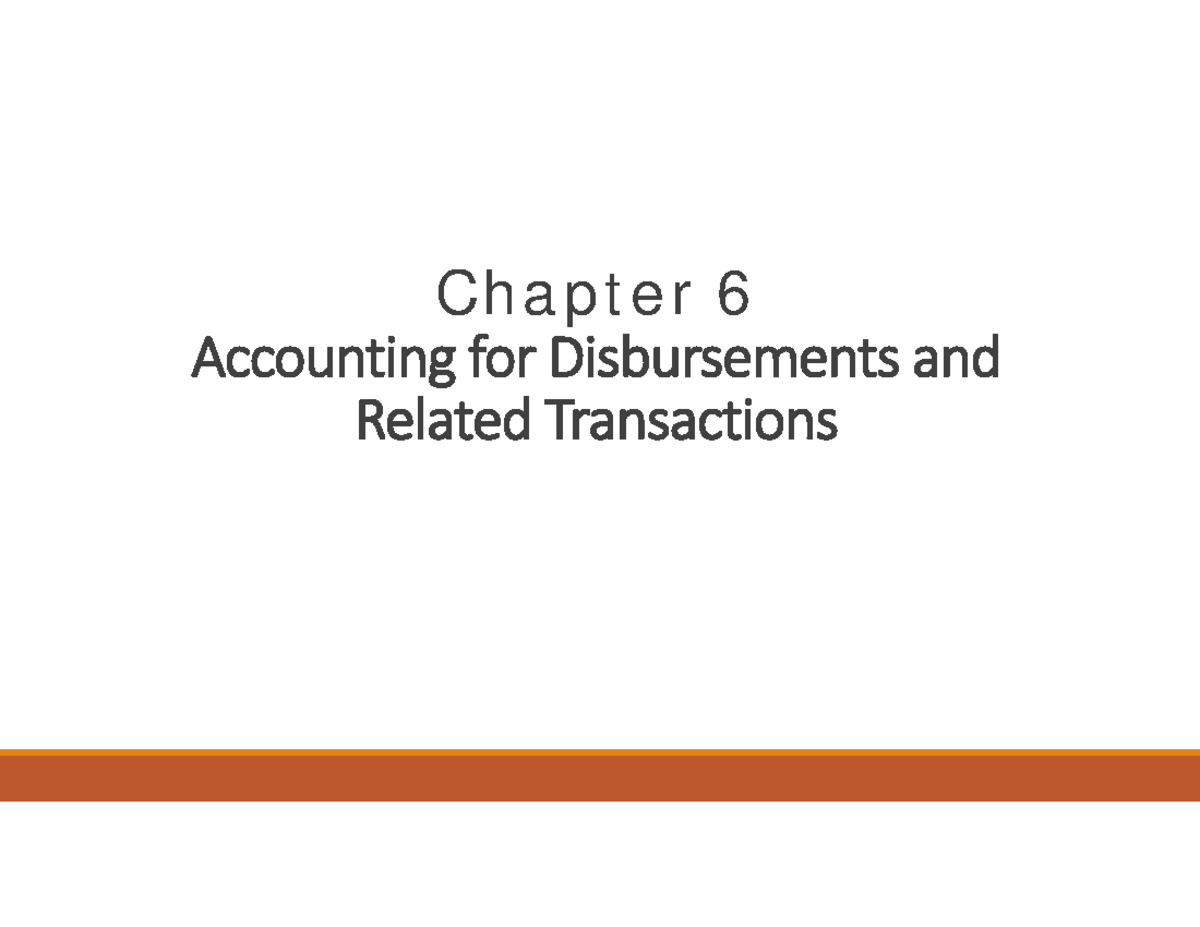 Chapter 6: Disbursement System and Related Transactions in Accounting ...