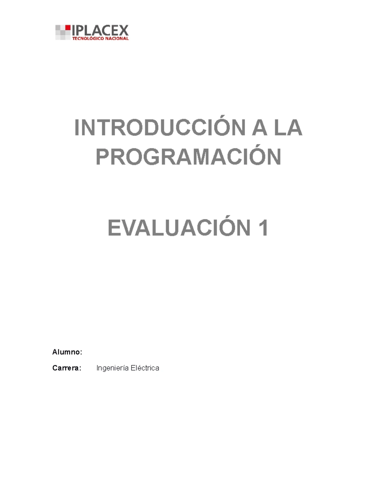 Evaluación 3: Introducción a la Programación y Algoritmos PSeInt - Studocu