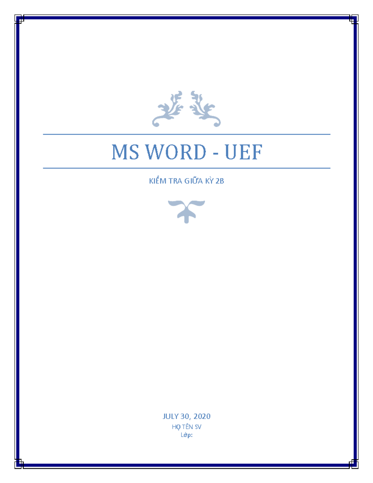 File Mau - yhyhy - MS WORD - UEF KIỂM TRA GIỮA KỲ 2B JULY 30, 2020 HỌ ...