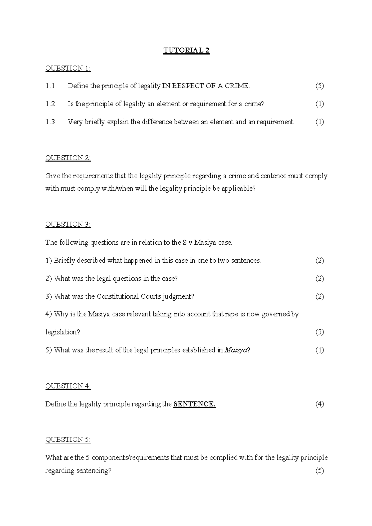 TUT 1 - TUTORIAL 1 INTODUCTION TO CRIMINAL LAW - TUTORIAL 2 QUESTION 1: 1 Define the principle ...
