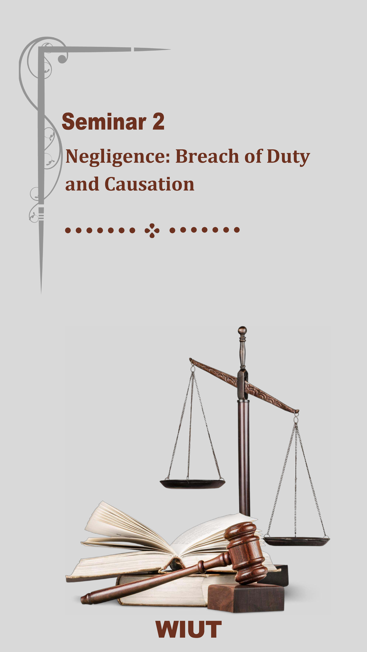 Seminar 2: Negligence - Breach of Duty & Causation Overview - Studocu
