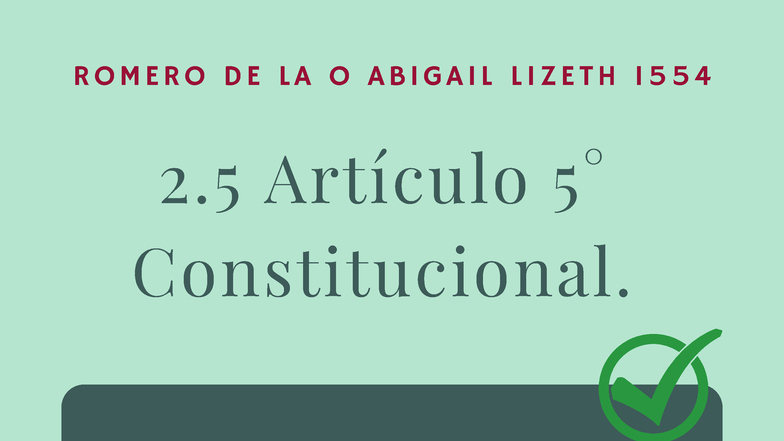 Artículo 5° Constitucional y Ley Reglamentaria 20251014 - Studocu