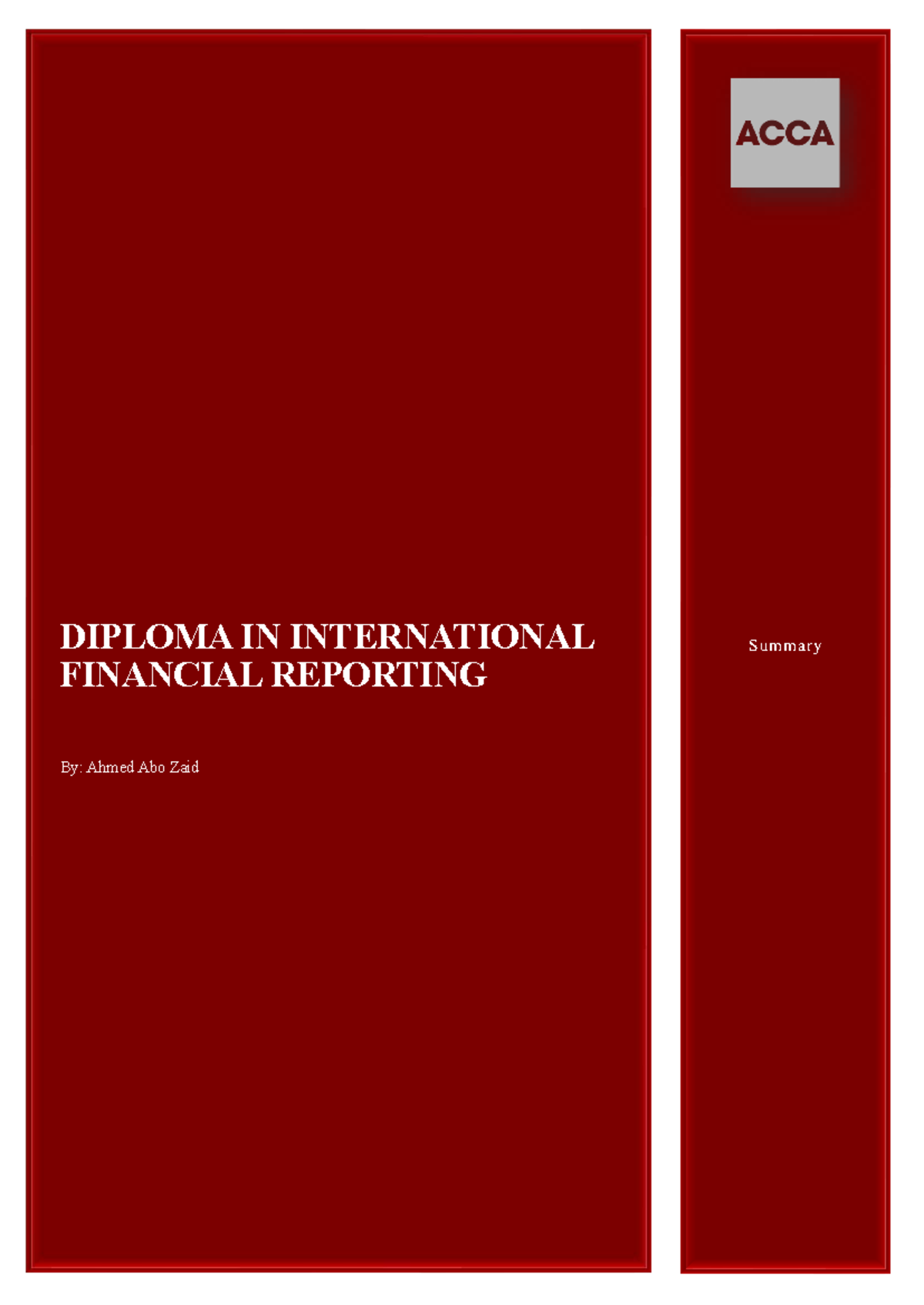 DIPLOMA IN INTERNATIONAL FINANCIAL REPORTING: Summary by Ahmed Abo Zaid ...