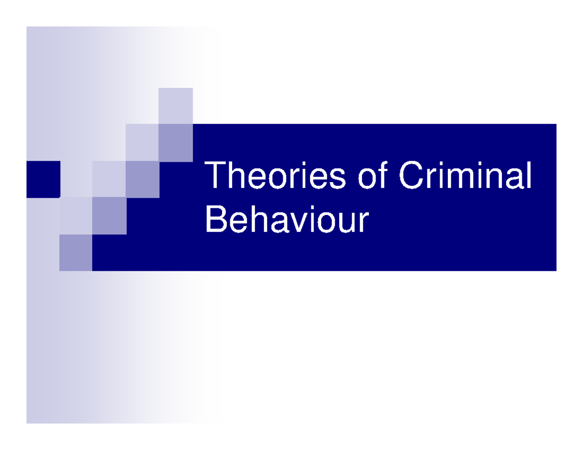 Psychological explanation of criminal behavior - Theories of ...