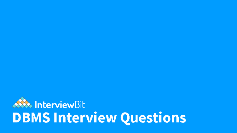 DBMS Interview Questions & Answers - Comprehensive Guide - Studocu