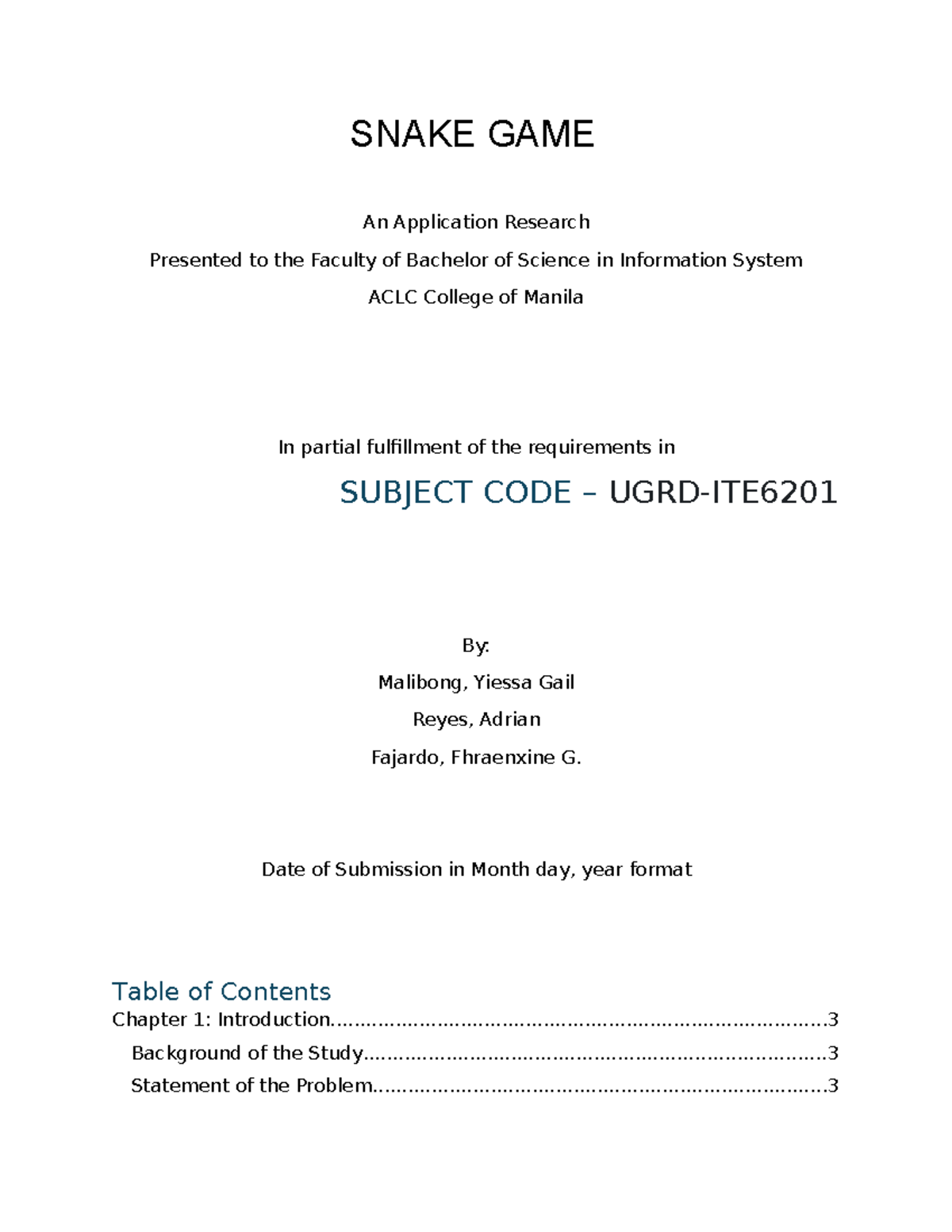 Snake Games - SNAKE GAME An Application Research Presented to the ...