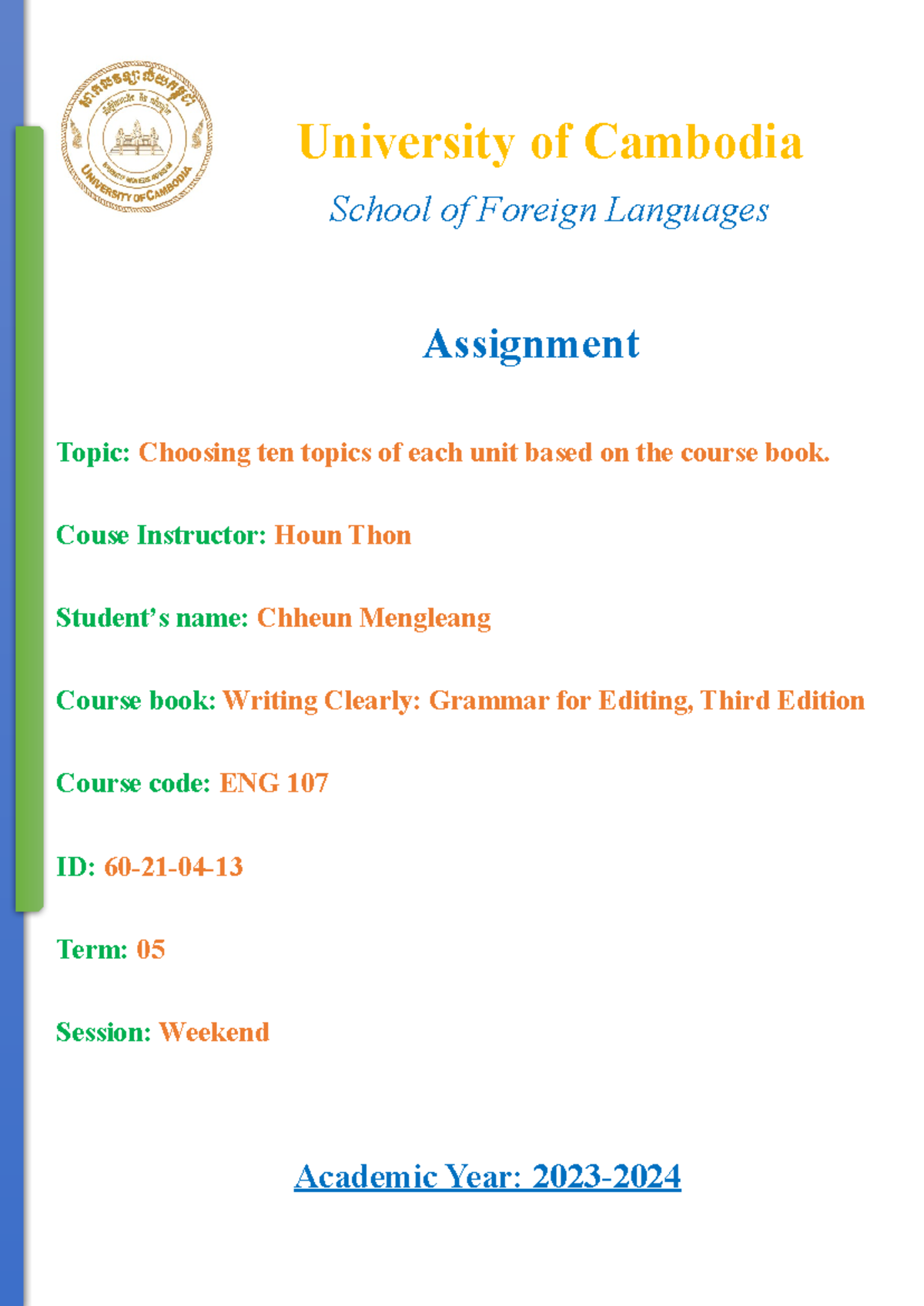 ENG 107 Assignment - nothing - University of Cambodia School of Foreign Languages Assignment ...