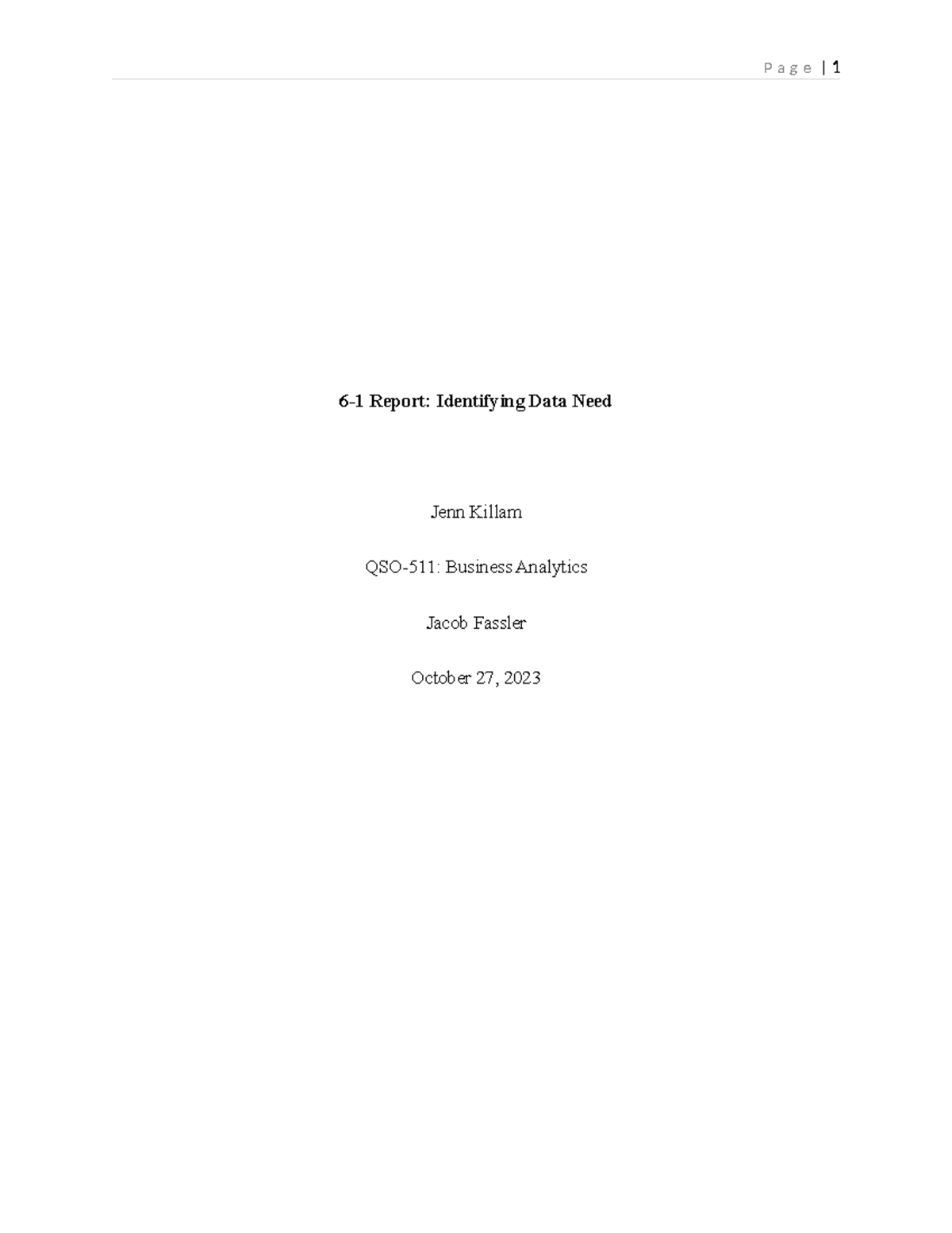 QSO511 6-1 Report on Identifying Data Needs for Predictive Analytics ...