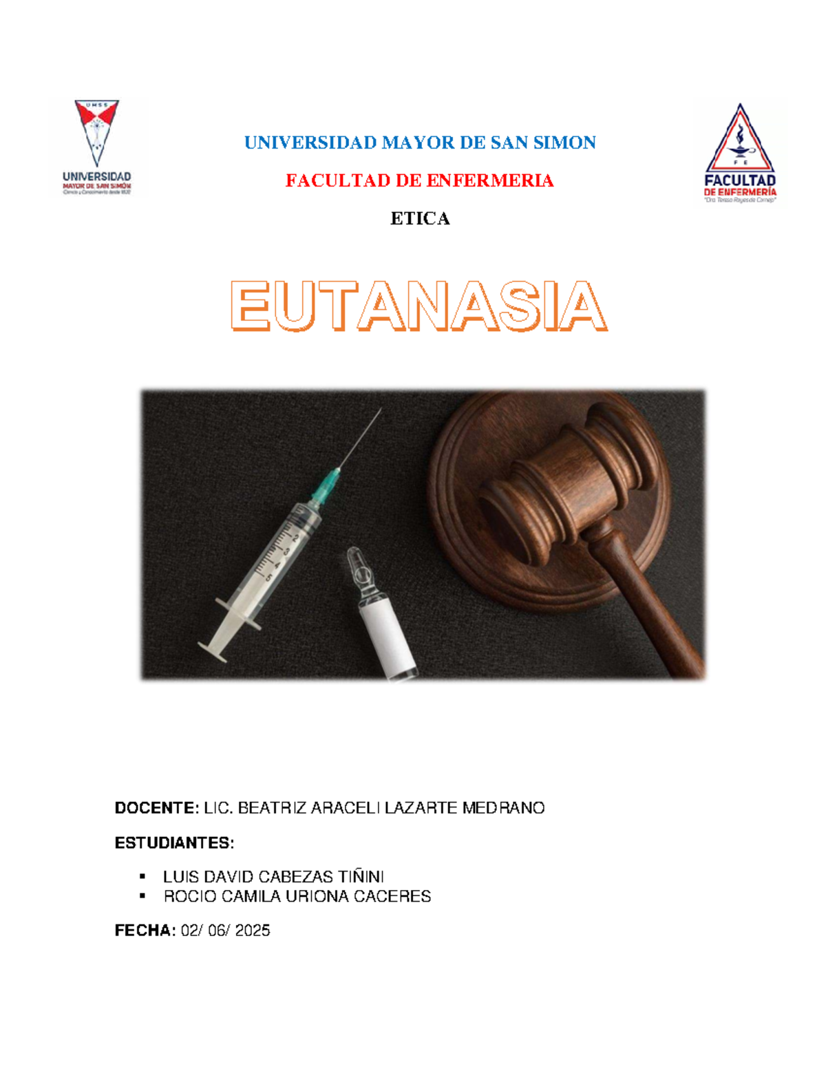 Eutanasia: Análisis Ético y Legal en Bolivia - Ética Docente - Studocu