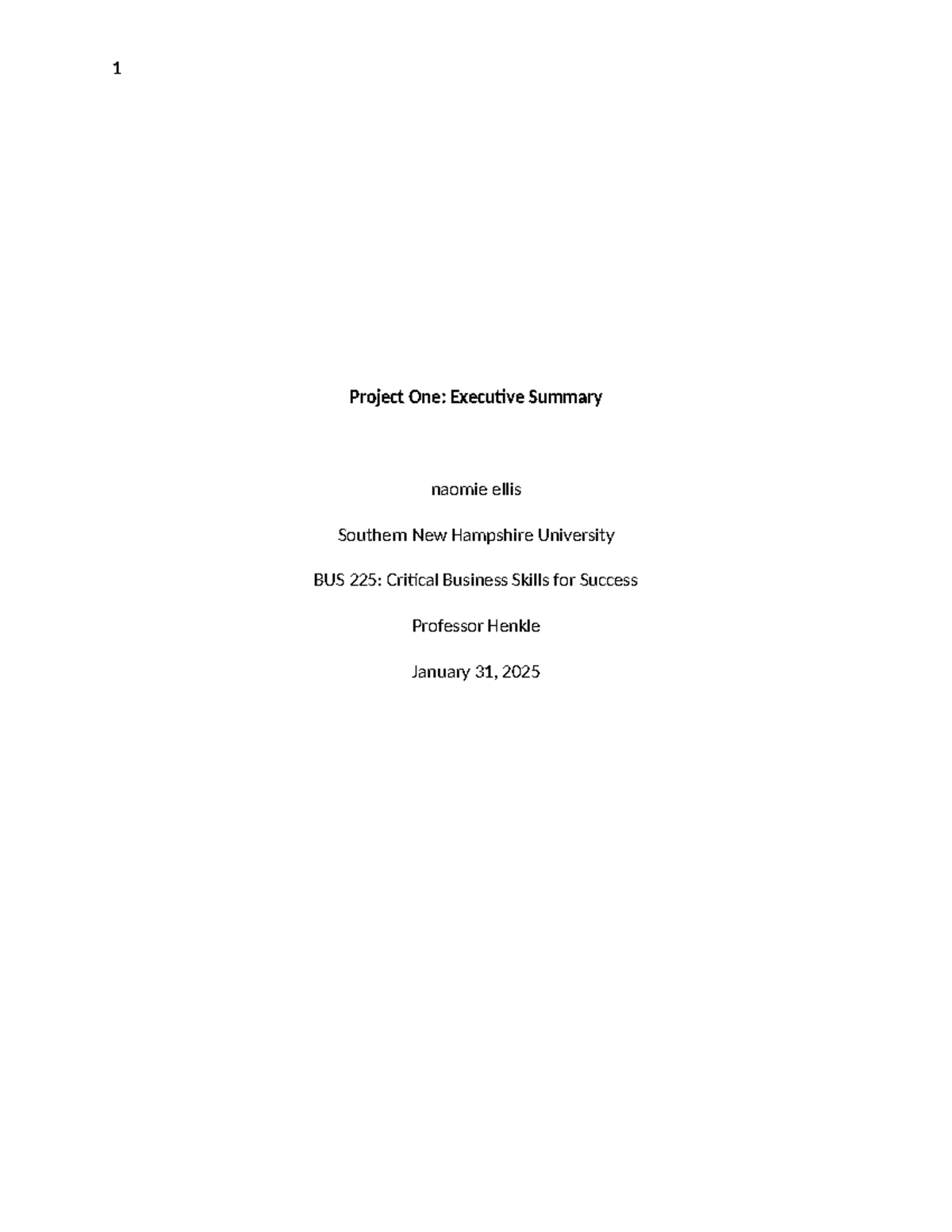 BUS-225 project one assignment - Project One: Executive Summary naomie ...