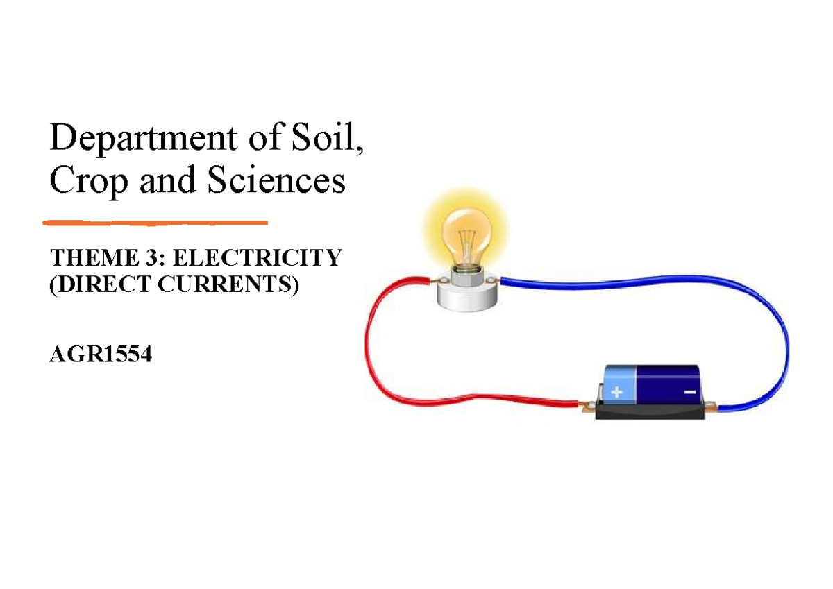 AGRIC 1554: Theme 3 - Understanding Electricity and Direct Currents ...