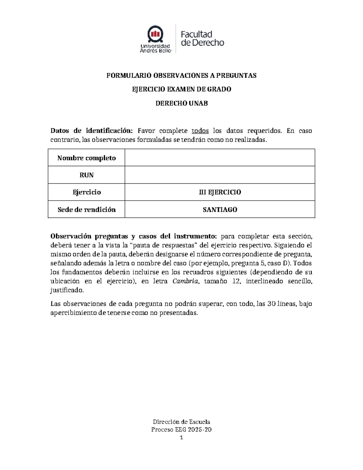 Observaciones Examen de Grado Derecho UNAB - Formulario 202520 - Studocu