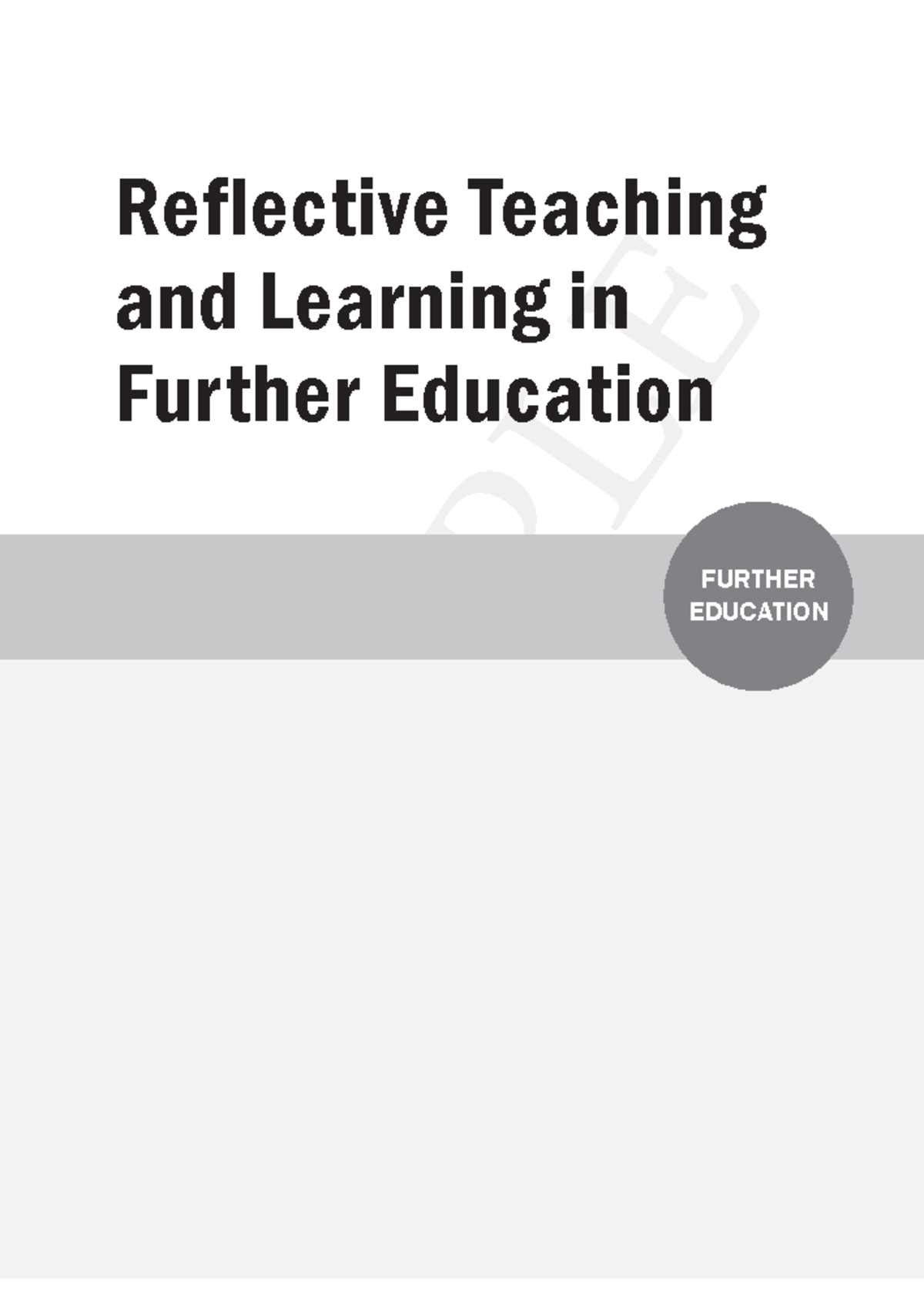 Reflective Teaching and Learning in Further Education (FE) Insights ...