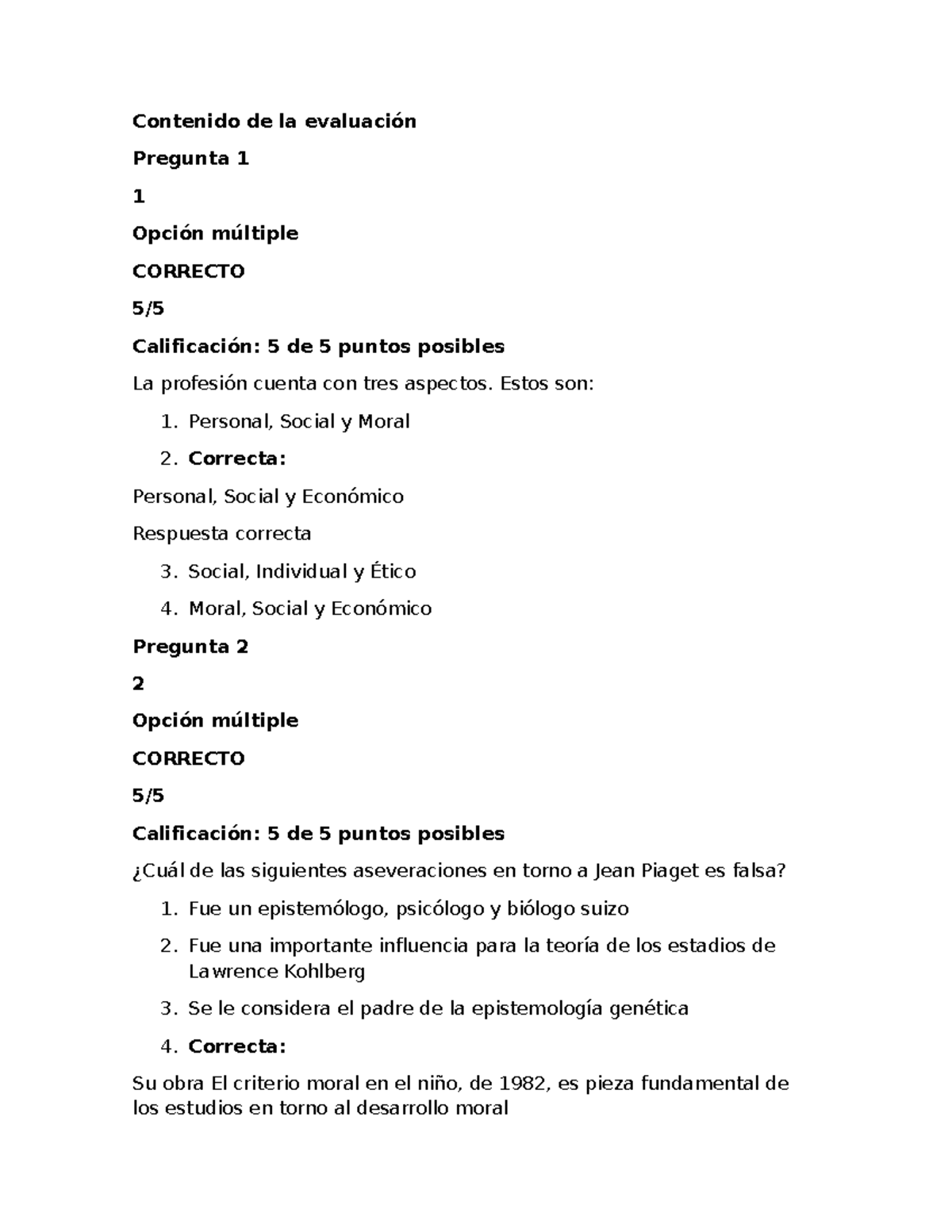 Prueba 1 Ética Profesional: Evaluación de Preguntas y Respuestas - Studocu