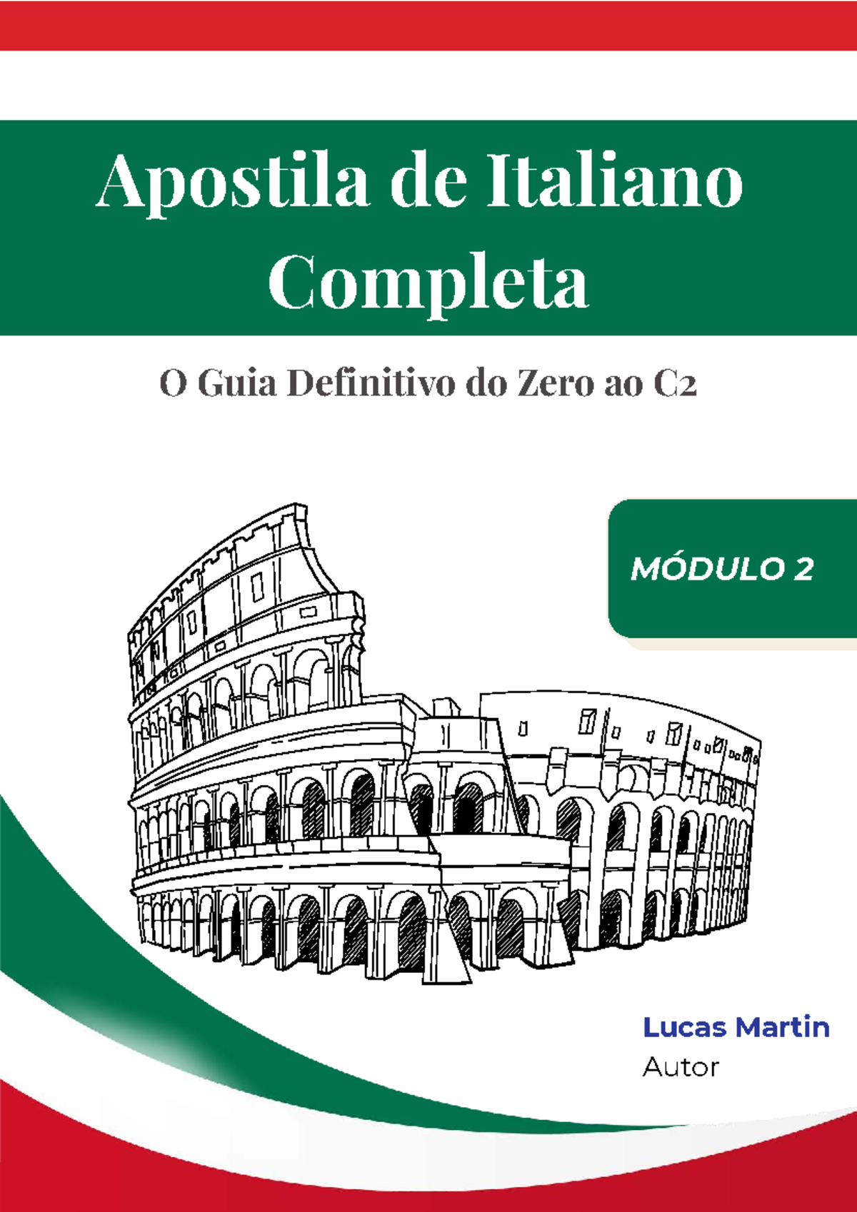 Módulo 2: Apostila de Italiano - Guia Completo do Zero ao C2 - Studocu