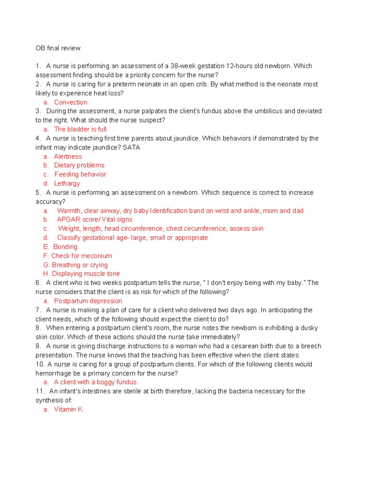 OB final questions - Back - OB final review A nurse is performing an ...