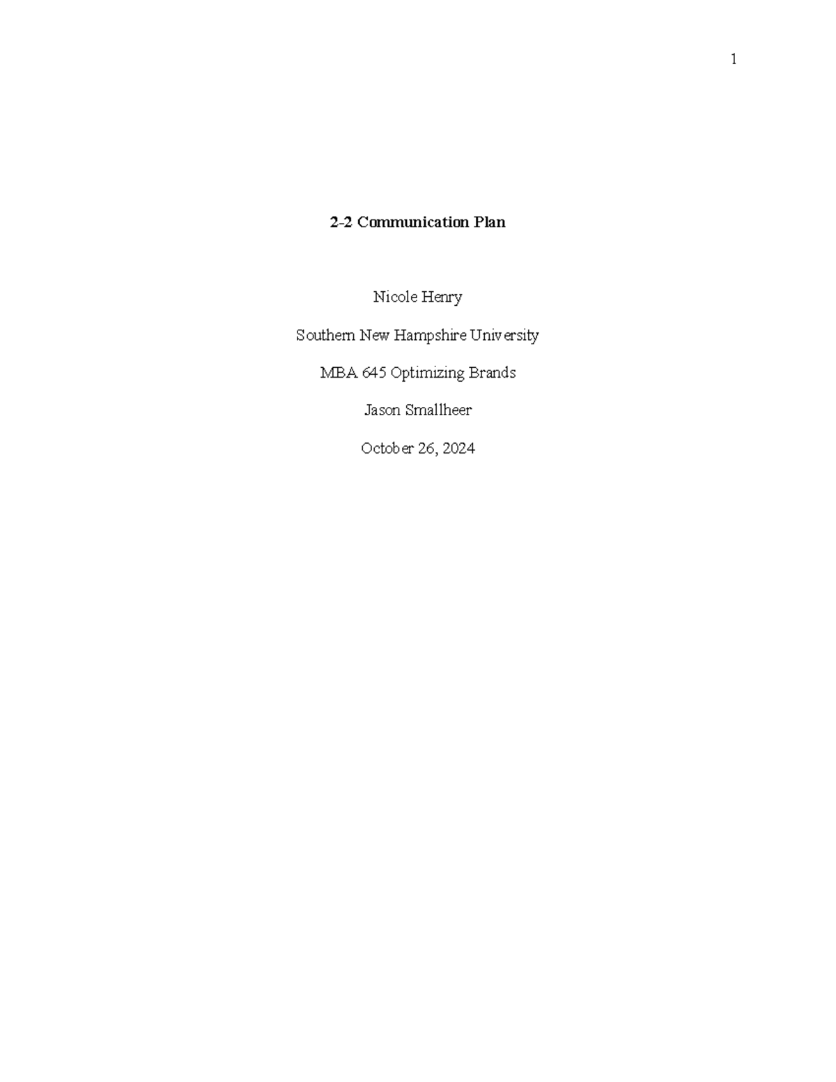 2-2 Communication Plan MBA 645 - 2-2 Communication Plan Nicole Henry ...