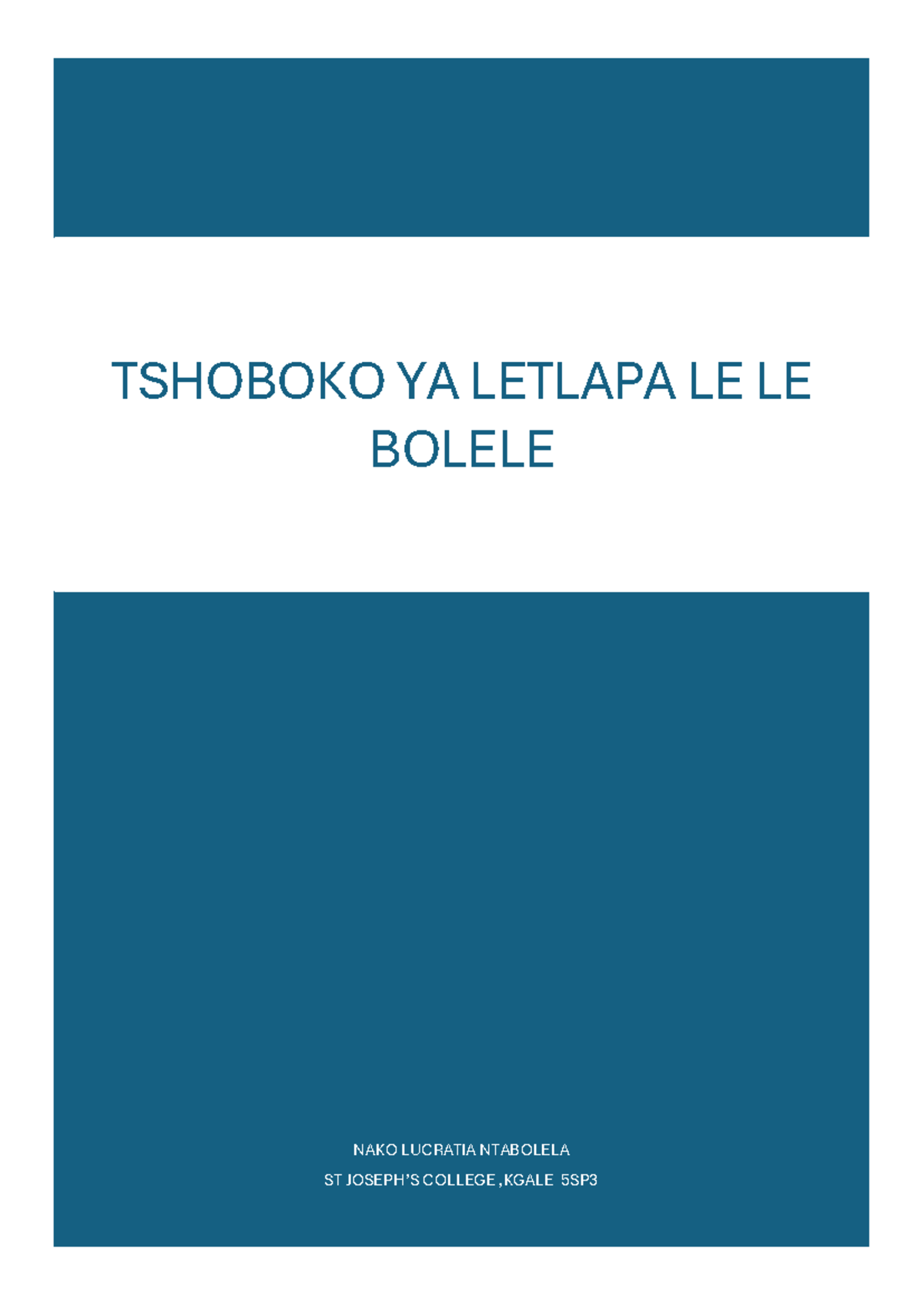 Tshoboko - it is very useful - NAKO LUCRATIA NTABOLELA ST JOSEPH’S ...