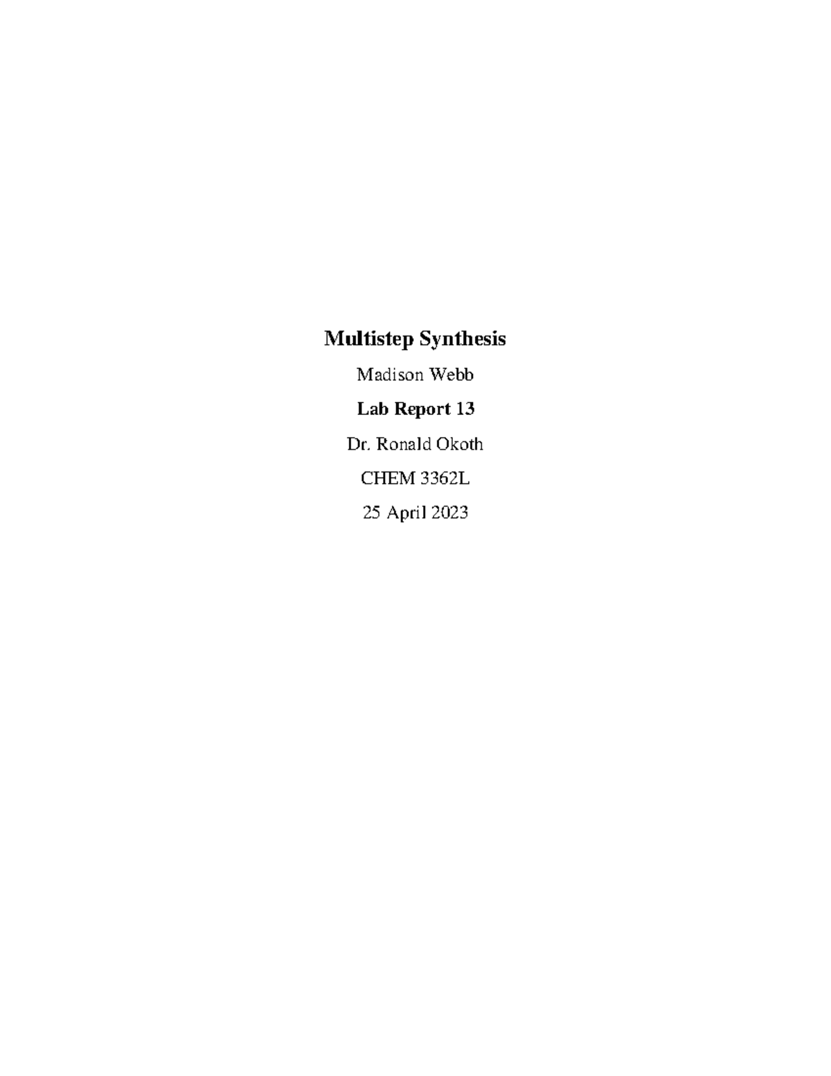 CHEM 3362L Lab Report 13: Multistep Synthesis of trans-2'-bromostyrene ...