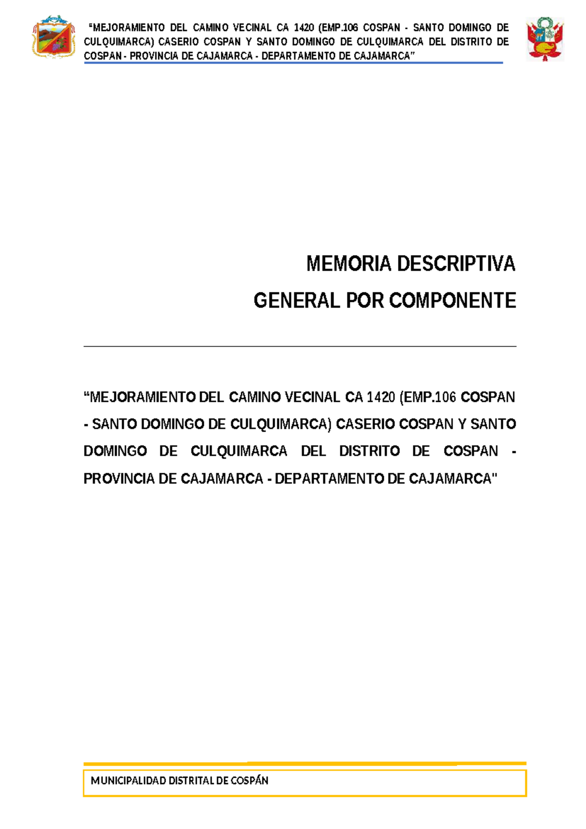 Memoria Descriptiva del Camino Vecinal CA 1420 (EMP.106) en Cospán ...