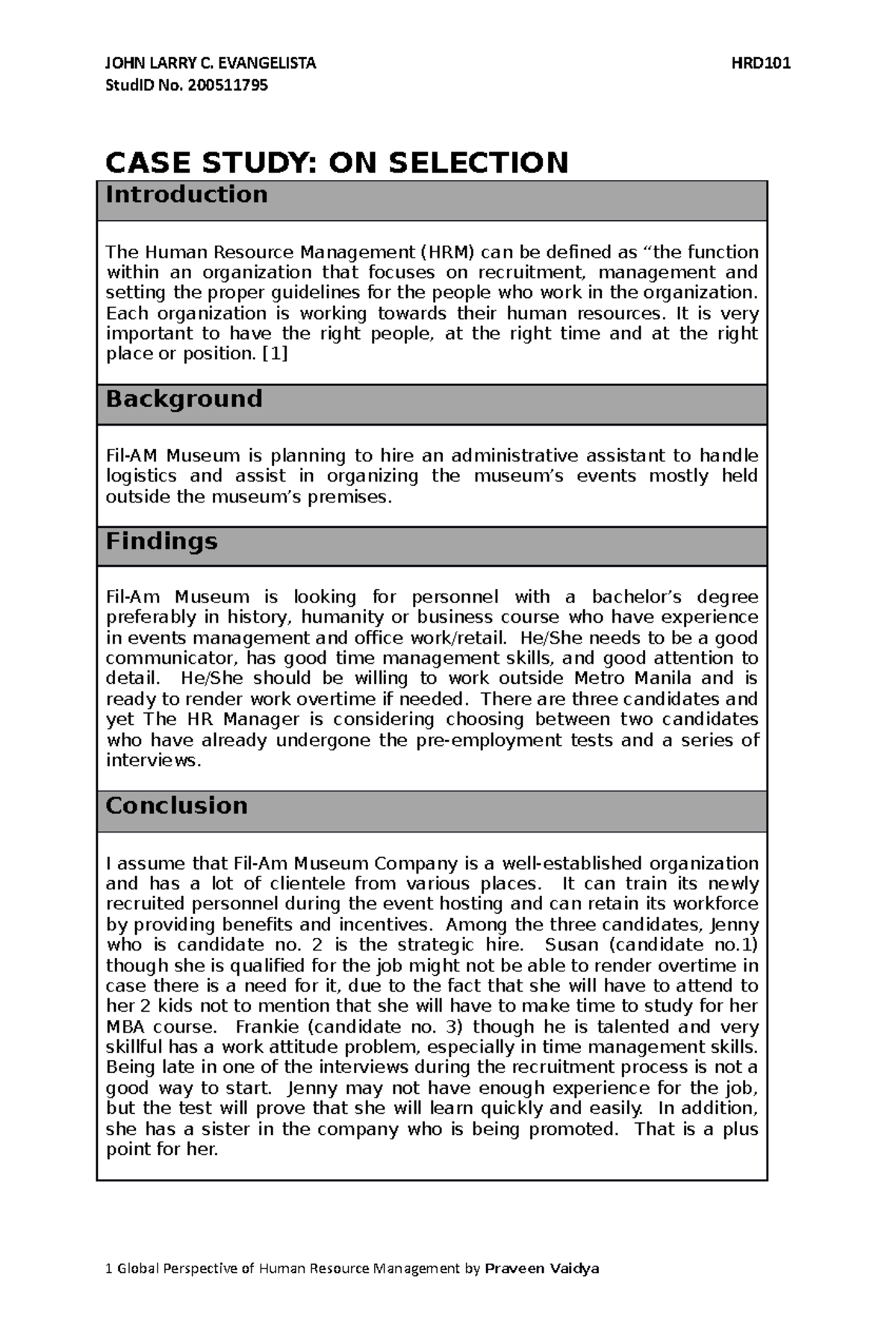 CASE Study - JOHN LARRY C. EVANGELISTA HRD StudID No. 200511795 CASE STUDY: ON SELECTION - Studocu