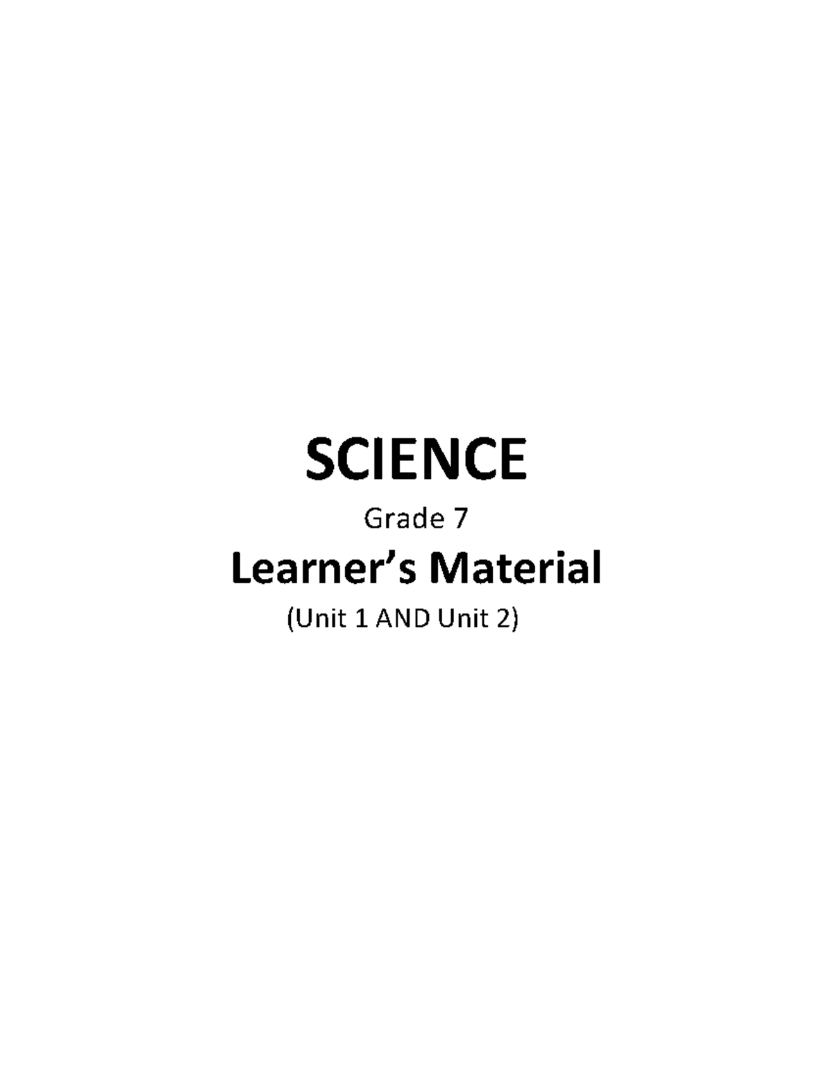 Grade 7 Science Module 1st 2nd Quarter - SCIENCE Grade 7 Learner’s ...