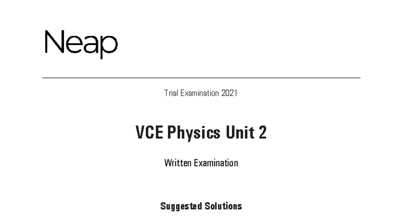 2021 VCE Physics Unit 2 Trial Exam Suggested Solutions - Studocu