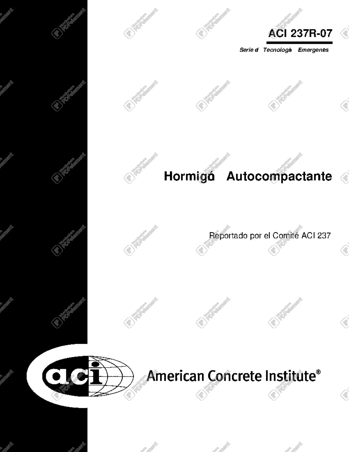 ACI 237R-07: Informe sobre Hormigón Autocompactante y Tecnologías ...
