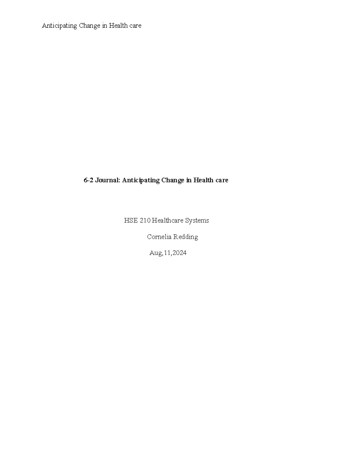 6-2 hse Journal - Anticipating Change in Health care 6-2 Journal ...