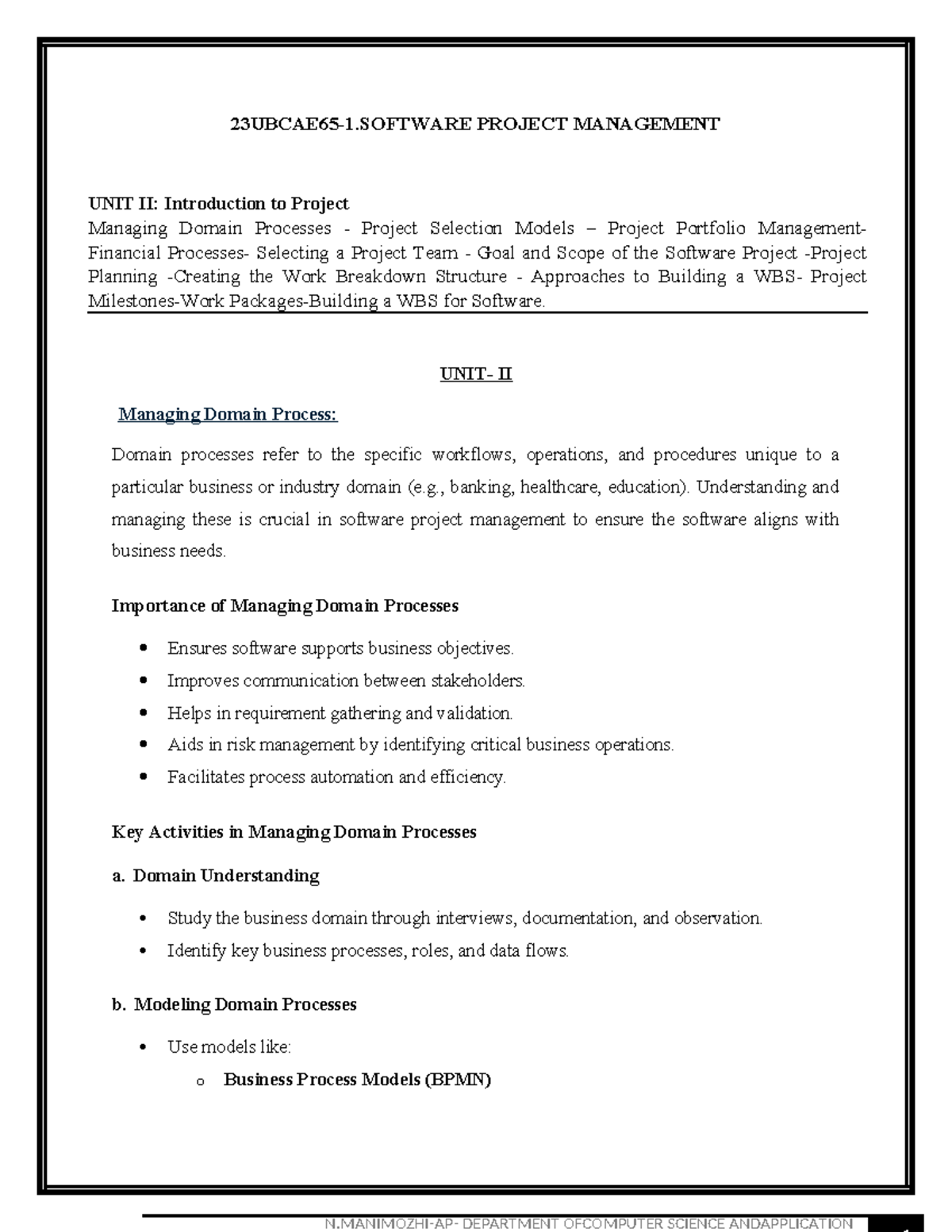 PROJECT MANAGEMENT UNIT II: Software Project Management Processes and ...