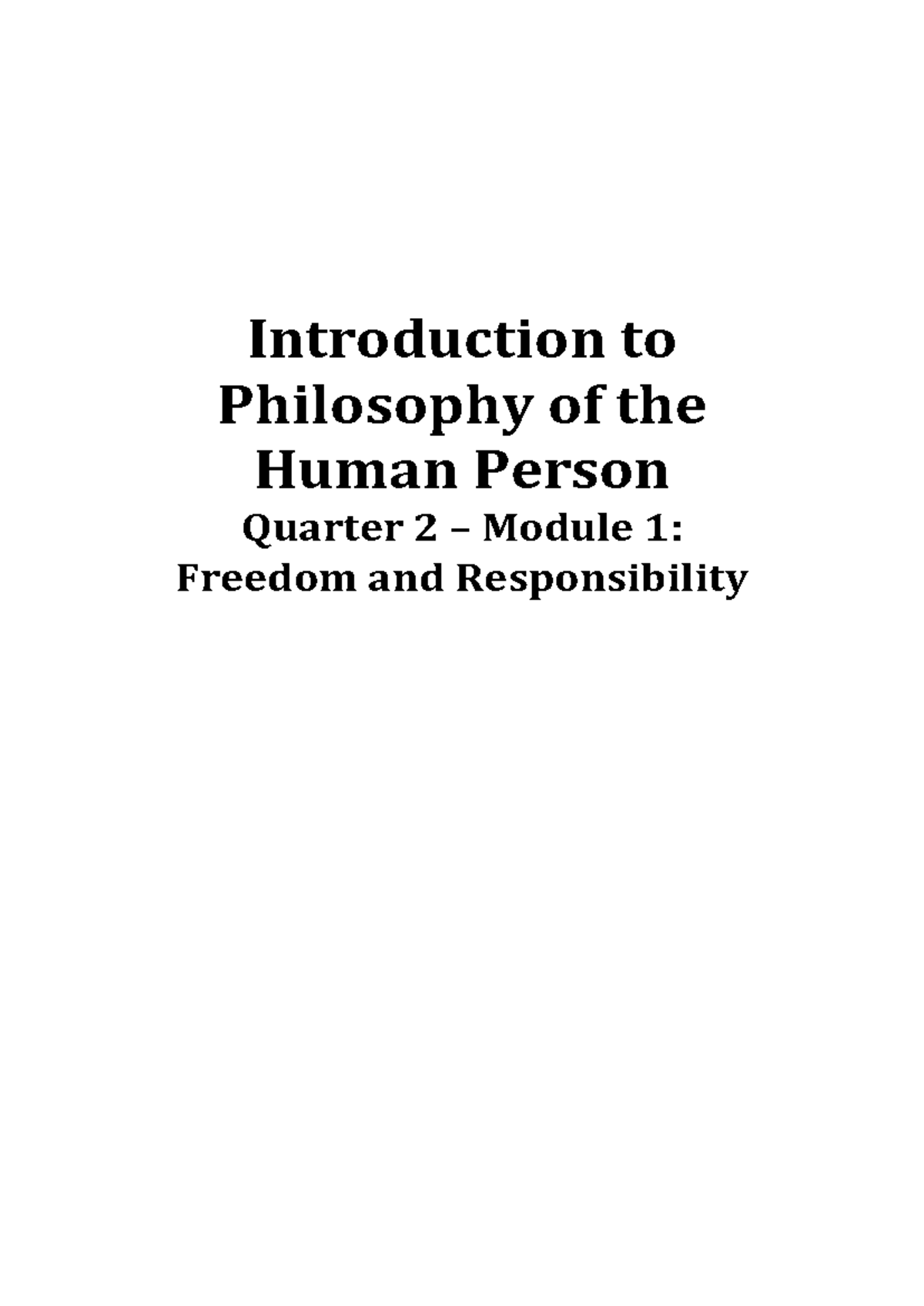 Philo 20: Final Exam Module 1 - Freedom, Responsibility & Moral Choices ...