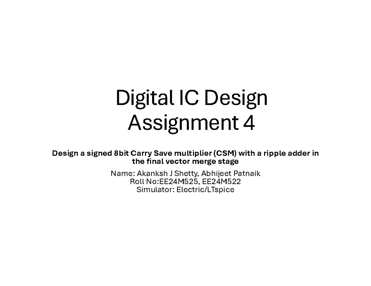 EE24M525 Digital IC Design: 8-bit Carry Save Multiplier Assignment 4 ...