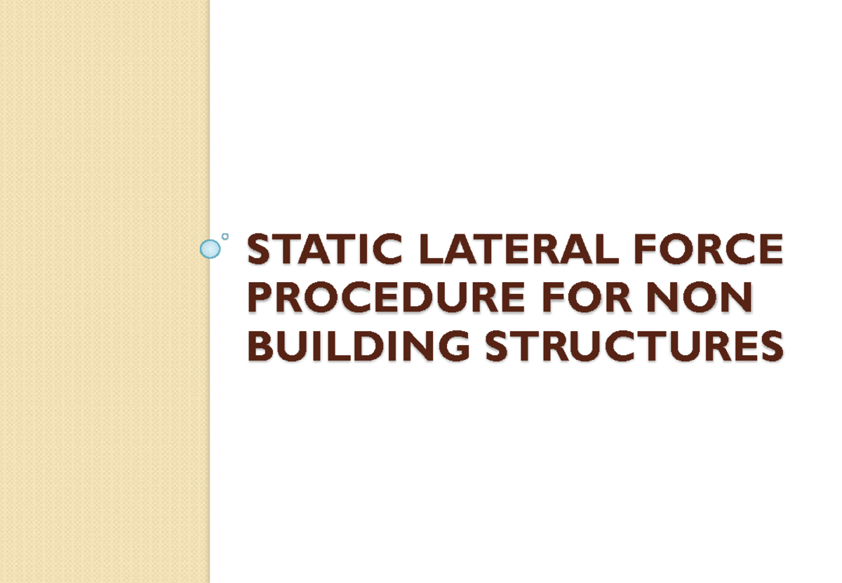 Static Lateral Force Procedure for Non-Building Structures (ENG 301 ...