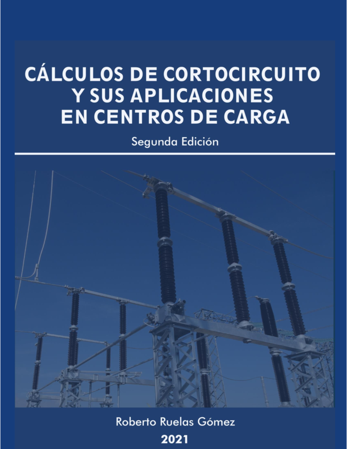 Cálculo de Cortocircuito y Aplicaciones - RRG - Segunda Edición - Studocu