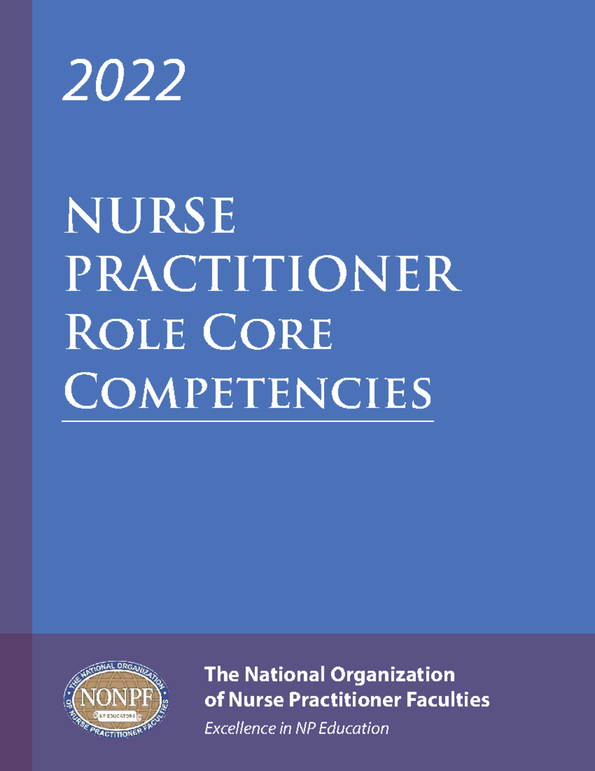 NUR 2022 Nurse Practitioner Role Core Competencies & Ethical Practices ...