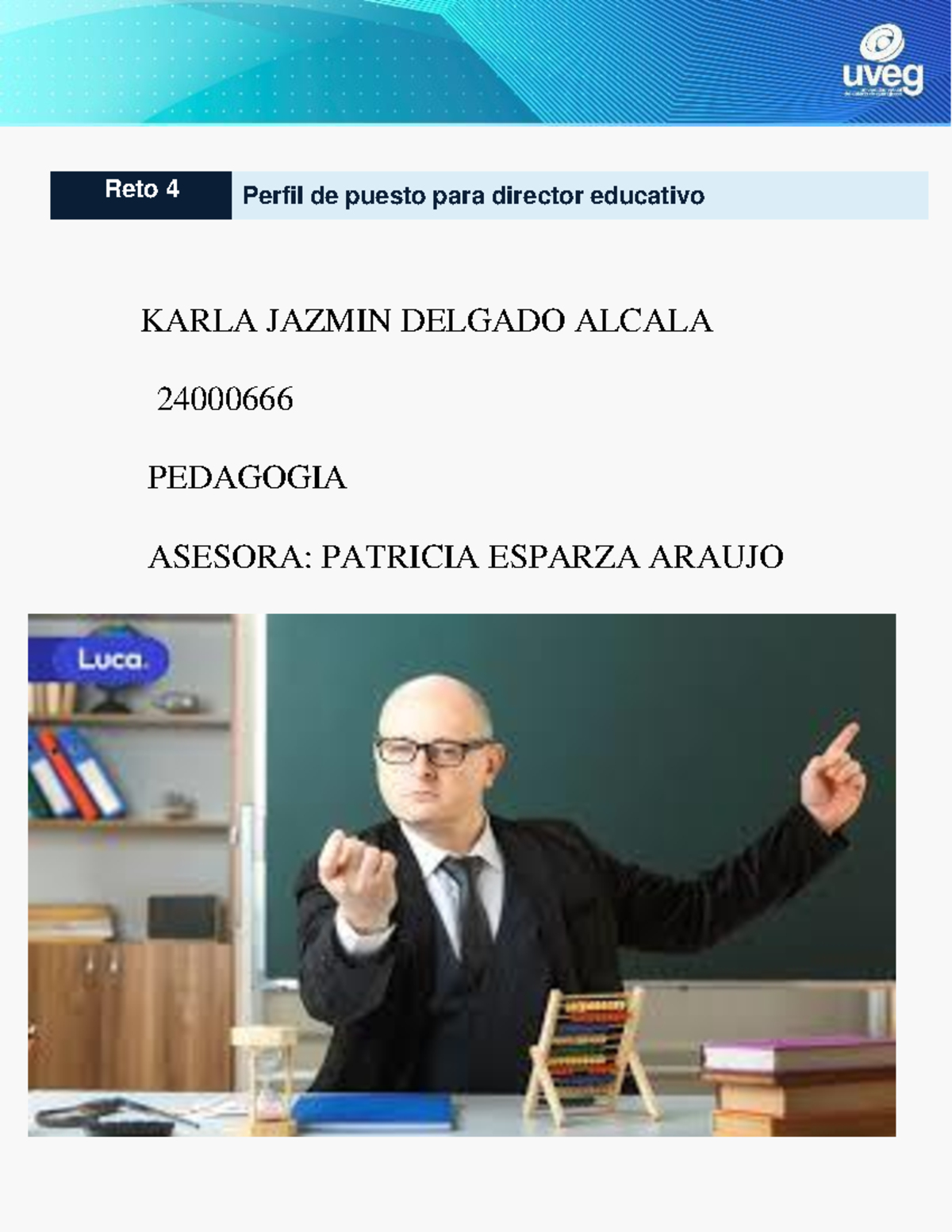 Reto 4: Perfil de Puesto para Director Educativo - KARLA JAZMIN DELGADO ...