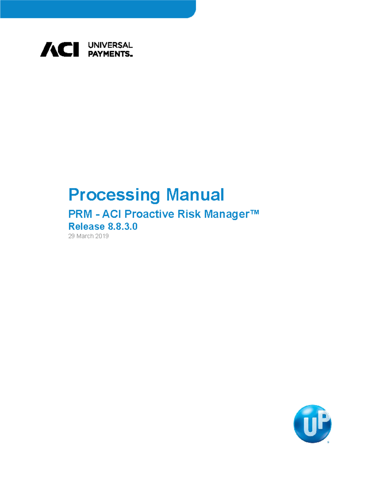 PRM 8.8.3.0 Processing Manual: ACI Proactive Risk Overview - Studocu
