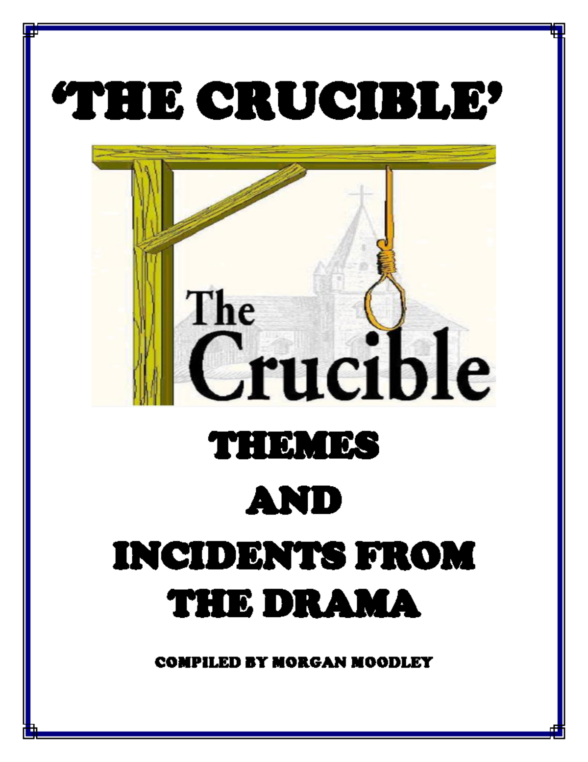 Themes and Incidents from 'The Crucible' (ENG101) Analysis - Studocu