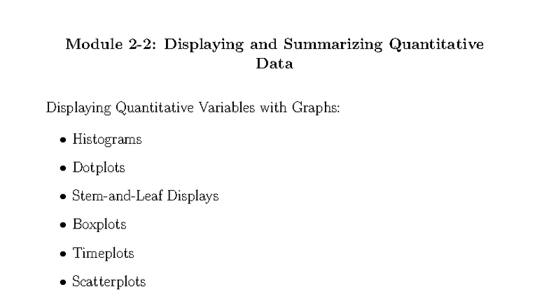 Module 2-2 & 2-3: Displaying and Summarizing Quantitative Data - Studocu