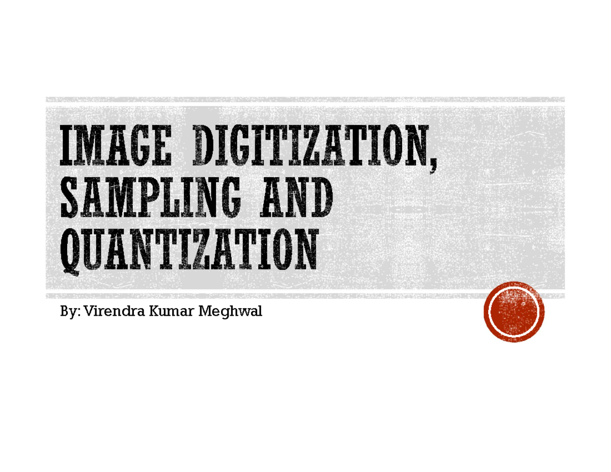 06 Sampling and Quantization: Understanding Image Digitization Techniques - Studocu