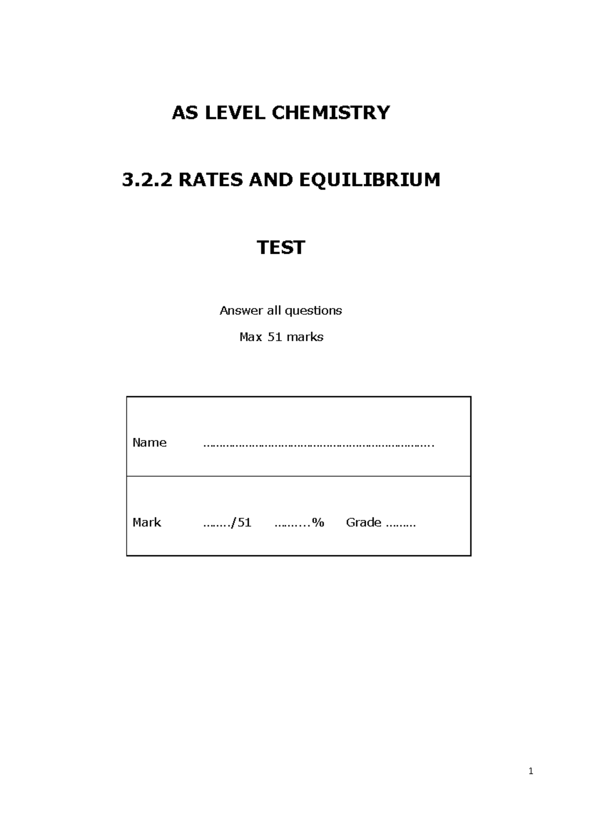 AS LEVEL CHEMISTRY 3.2.2 RATES AND EQUILIBRIUM TEST Answers and ...