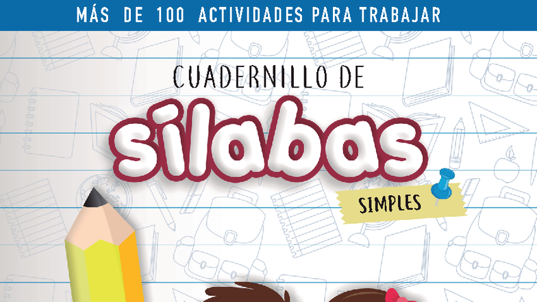 Cuadernillo de Sílabas Simples M Á S D E 1 0 0 - Studocu
