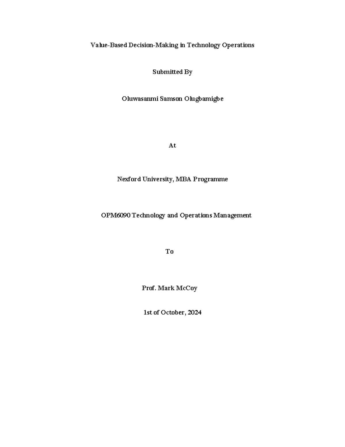 OPM6090 Module 4 Assignment: Value-Based Decision-Making in Tech Ops - Studocu
