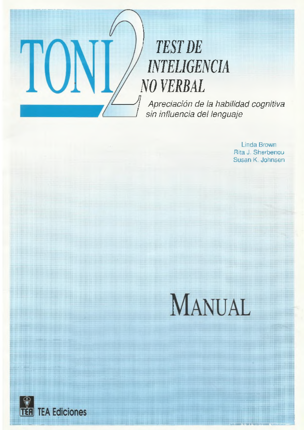 Manual del Test TONI-2: Inteligencia No Verbal (2a Edición) - Studocu